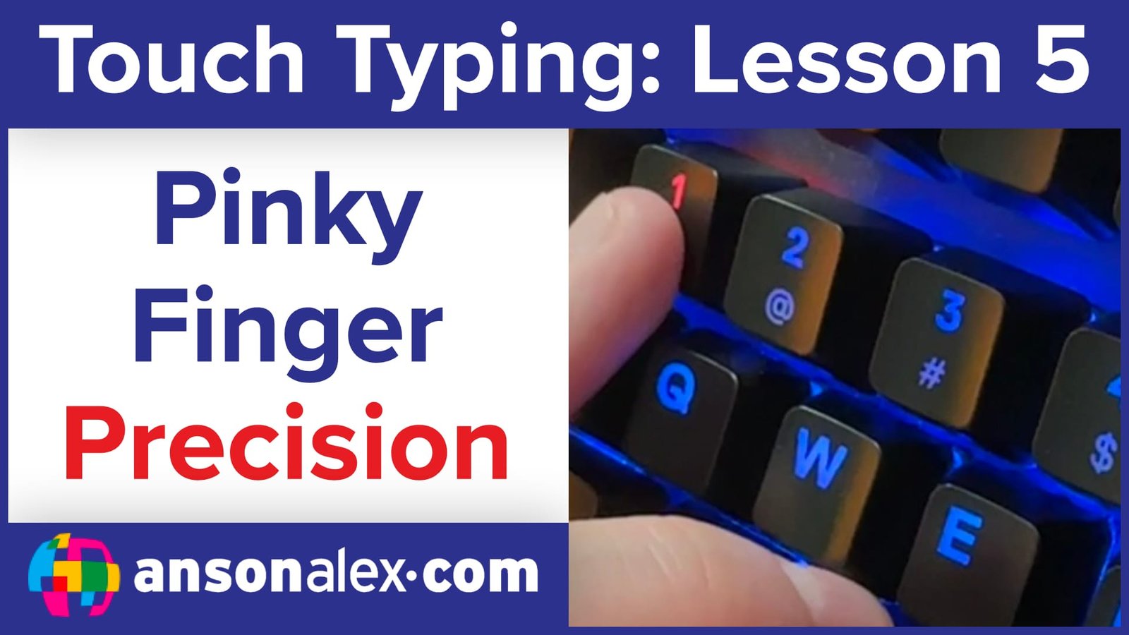 Pinky Finger Keys (Touch Typing Lesson 5) - AnsonAlex.com