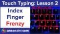 Index Finger Typing Keys – Touch Typing Lesson 2 - AnsonAlex.com